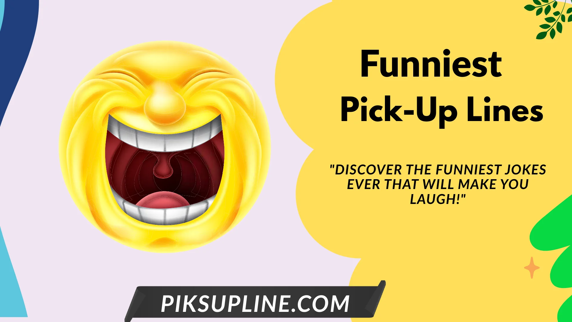 262+ Funniest Pickup Lines to Charm Anyone with Humor 2025